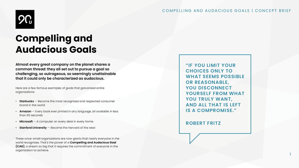 Compelling and Audacious Goals