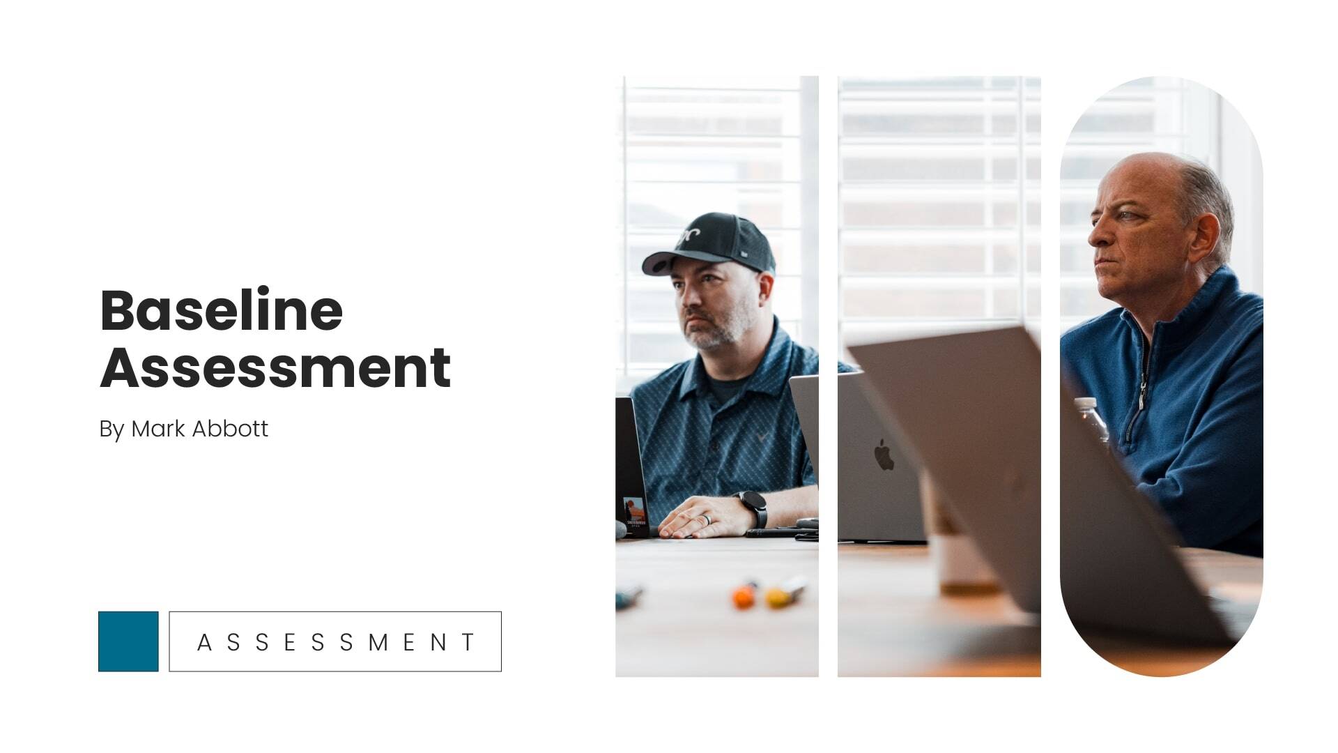 Baseline Assessment