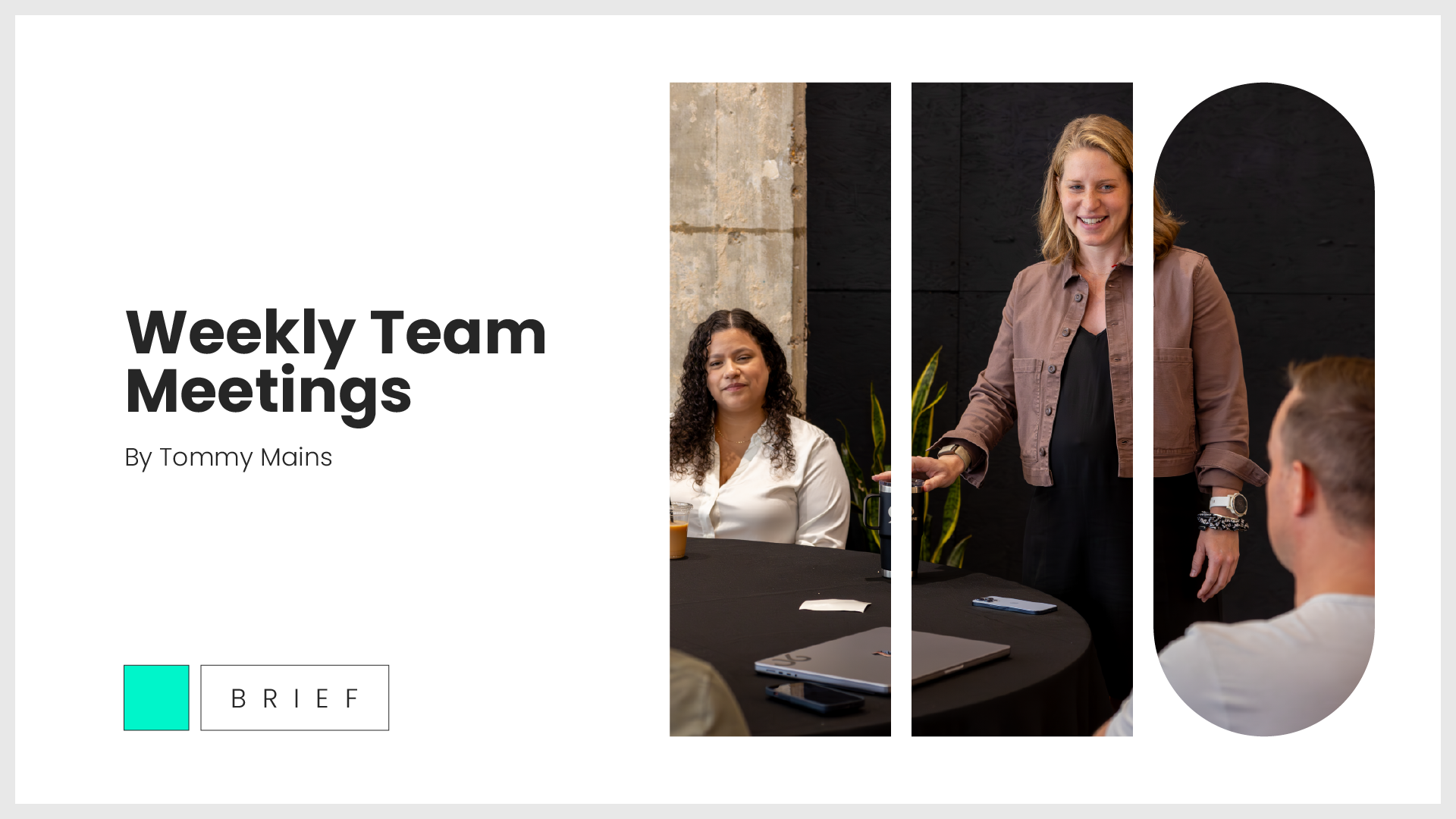 Weekly Team Meetings